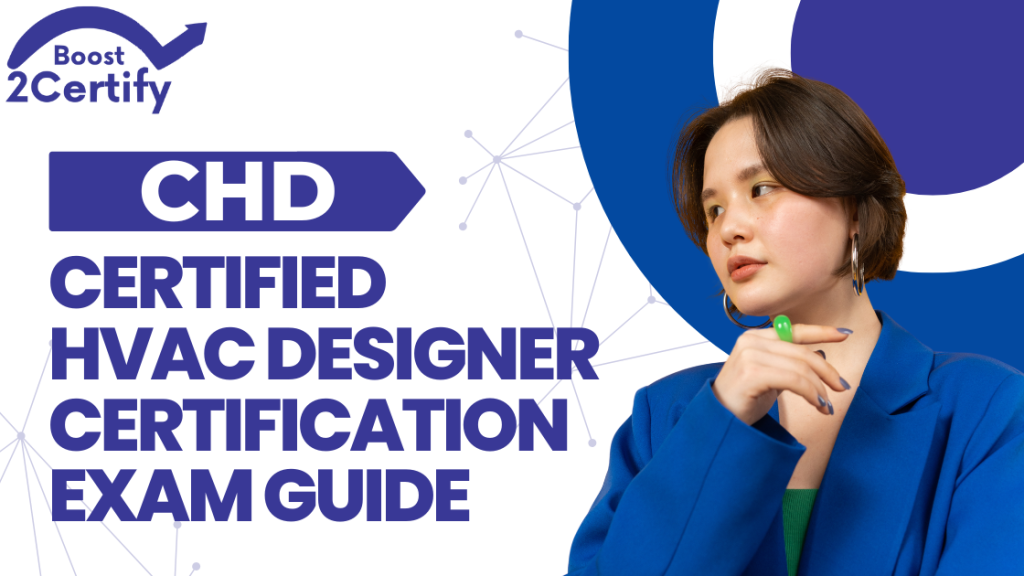 CHD Certified HVAC Designer Certification Exam Guide
