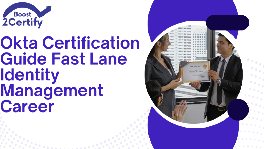 Okta Certification Guide | Fast Lane Identity Management Career